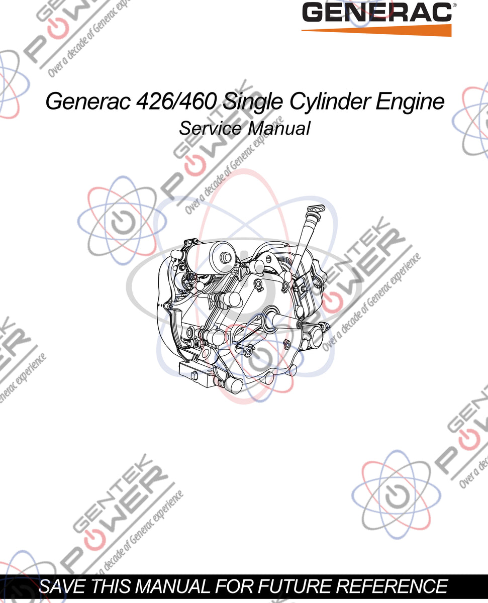Generac 426CC/460CC Air Cooled Engine Service & Repair Manual – Gentek ...